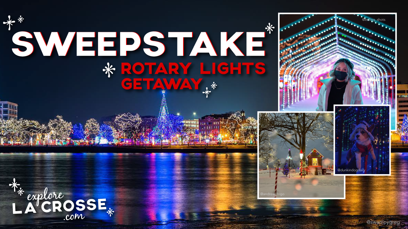 Rotary Lights Getaway Sweepstake | ExploreLaCrosse